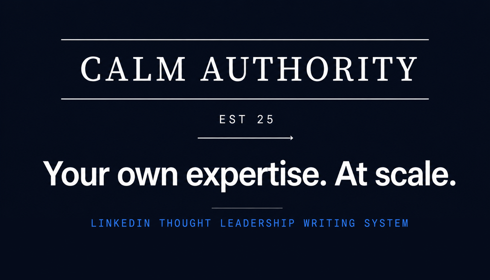 Calm Authority | Your own expertise. At scale.